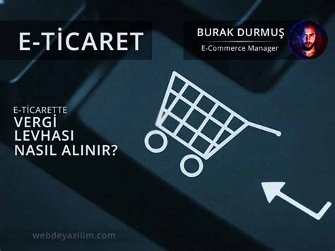 E Ticaret için vergi levhası nasıl alınır E Ticaret Vergi Levhası