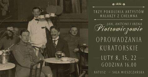 Oprowadzanie Kuratorskie Po Wystawie Trzy Pokolenia Artyst W Malarzy Z