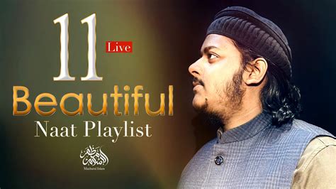 11 Beautiful Live Nasheed Playlist Mazharul Islam Nasheeds Playlist