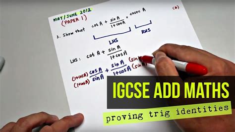 proving trigonometric identities trigonometry igcse o level add maths youtube