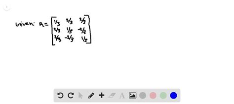 solved determine which of the matrices in exercises 7 12 are orthogonal if orthogonal find the