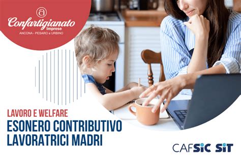 Esonero Contributivo Lavoratrici Madri Confartigianato Imprese
