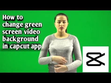 How To Change Green Screen Video Background In Capcut App 2024 YouTube