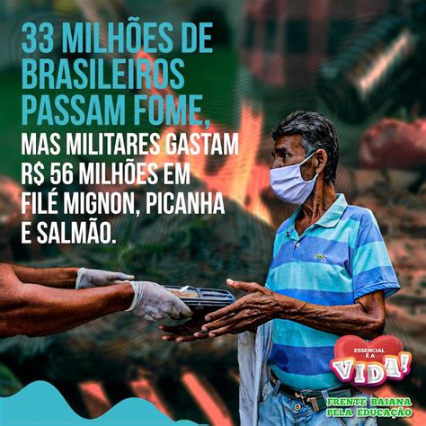 33 milhões de brasileiros passam fome mas militares gastam R 56