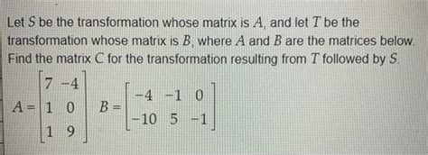 solved let s be the transformation whose matrix is a and