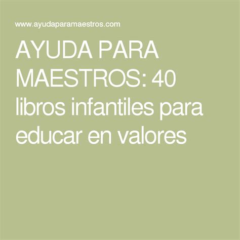 40 Libros Infantiles Para Educar En Valores Educar En Valores Libros