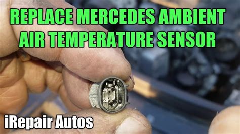How To Replace Mercedes Ambient Air Temperature Sensor Ml Example
