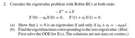 solved 2 consider the eigenvalue problem with robin bcs