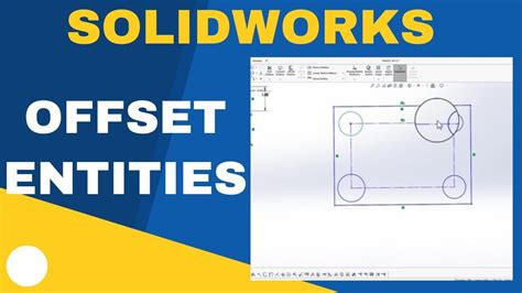 Offset Entities In SOLIDWORKS How To Use Them Step By Step Tutorial