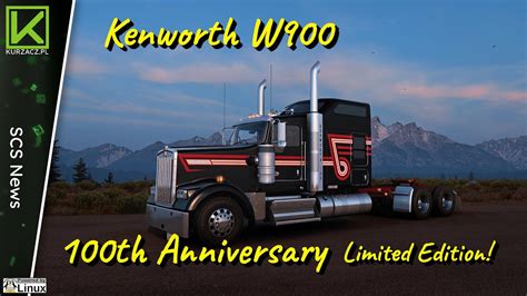 PL Kenworth W900 100th Anniversary Limited Edition ATS News YouTube