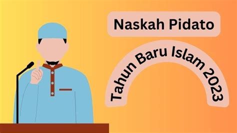 Contoh Naskah Pidato Tahun Baru Islam Atau Muharram H