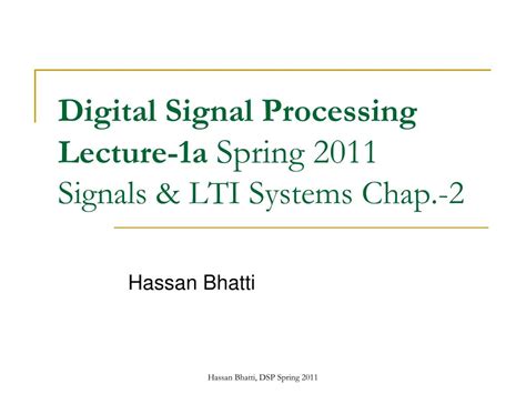 ppt digital signal processing lecture 1a spring 2011 signals and lti systems chap 2 powerpoint
