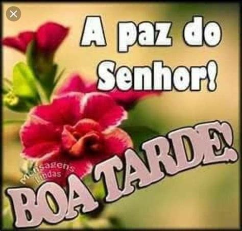 Pin De Vandir Silva Em Palavras Boa Tarde Carinhoso Frases De Boa