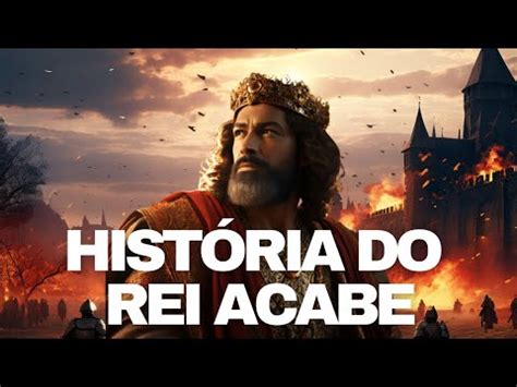 Acabe o pior rei de israel A Bíblia e os fatos YouTube