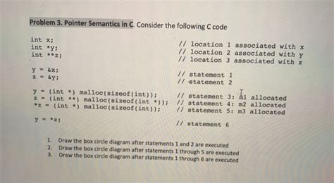 solved problem 3 pointer semantics in c consider the