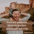 160 Frases De Un Padre A Su Hija Para Emocionar