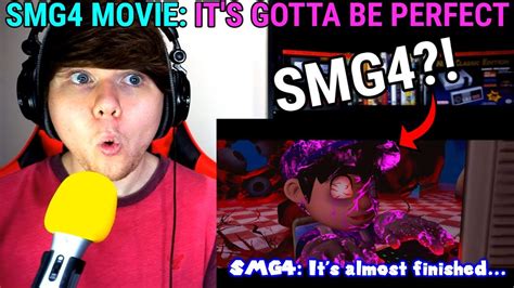 SMG4 Movie IT S GOTTA BE PERFECT SMG4 REACTION YouTube