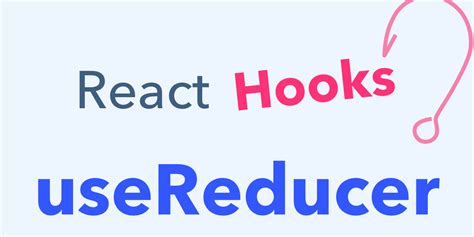 examples of the usereducer hook