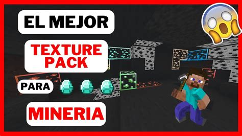 El MEJOR Texture Pack para MINERIA Minecraft Cualquier Versión
