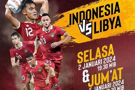 Catat Berikut Jadwal Pertandingan Timnas Indonesia Vs Libya Cianjur