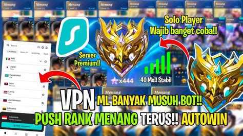 New Update S Cara Push Rank Musuh Gampang Pakai Vpn Mobile Legends
