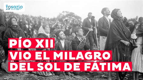 PÍO XII presenció el MILAGRO DEL SOL de Fátima en los jardines