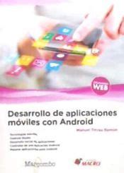 DESARROLLO DE APLICACIONES MOVILES CON ANDROID MANUEL TORRES REMON
