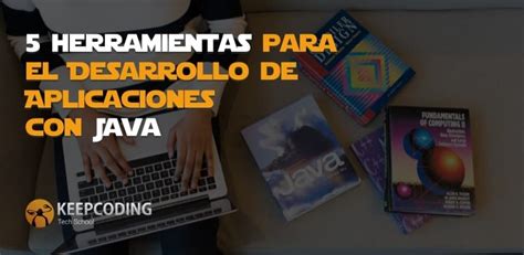 Desarrollo De Aplicaciones Con Java 5 Herramientas