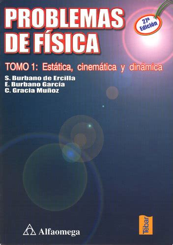 Librería Morelos PROBLEMAS DE FISICA TOMO 1 ESTATICA CINEMATICA Y