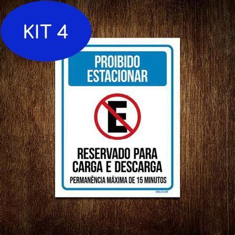 Kit 4 Placa Proibido Estacionar Reservado Carga Descarga Sinalizo