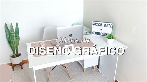 Organizando Mi Oficina Dise O Gr Fico Youtube