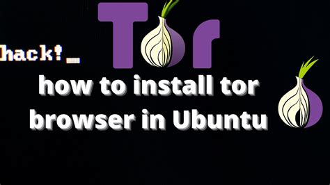 How To Install Tor Browser In Ubuntu Step By Step Youtube