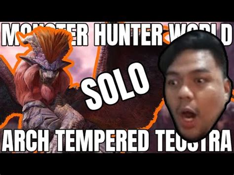 I Solo D Arch Tempered Teostra Youtube