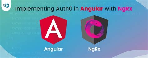 Implementing Auth0 In Angular With NgRx
