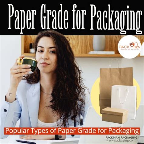 4 Popular Types Of Paper Grade For Packaging Packman Packaging