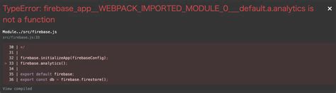 FirebaseでTypeError firebase app WEBPACK IMPORTED MODULE 0 default