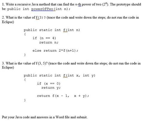 write a recursive java method that can find the n th power of two 2 the prototype should be
