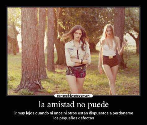 La Amistad No Puede Desmotivaciones