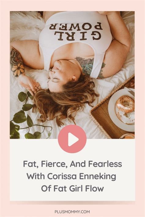 Fat Fierce And Fearless With Corissa Enneking Of Fat Girl Flow