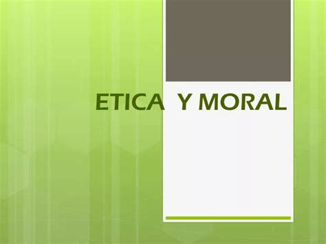 Etica Y Moral