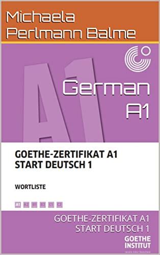 German A1 GOETHE ZERTIFIKAT A1 START DEUTSCH 1 EBook Balme Michaela