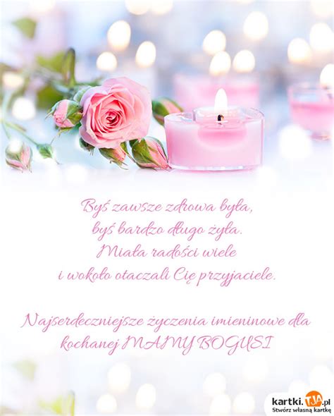 Najserdeczniejsze życzenia imieninowe dla kochanej MAMY BOGUSI