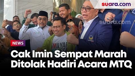 Sempat Marah Ditolak Hadiri Acara MTQ Begini Kata Cak Imin Soal