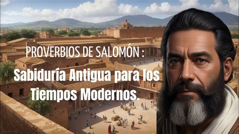 LOS PROVERBIOS DEL REY SALOMÓN Una Guía para el Éxito YouTube