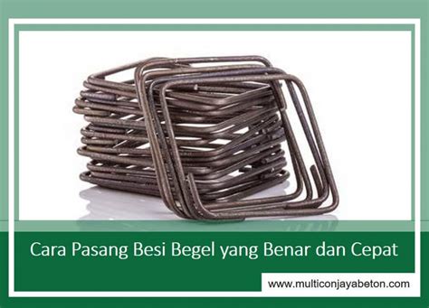 Cara Pasang Besi Begel Yang Benar Dan Terbukti Cepat Pusat Beton