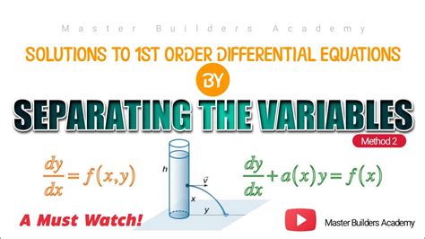 how to solve first order differential equations by separating the variables lesson 7 q4 q9