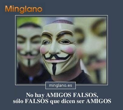 Amigos Falsos Frases