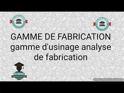 Gamme de fabrication gamme d usinage Comment réaliser une gamme de