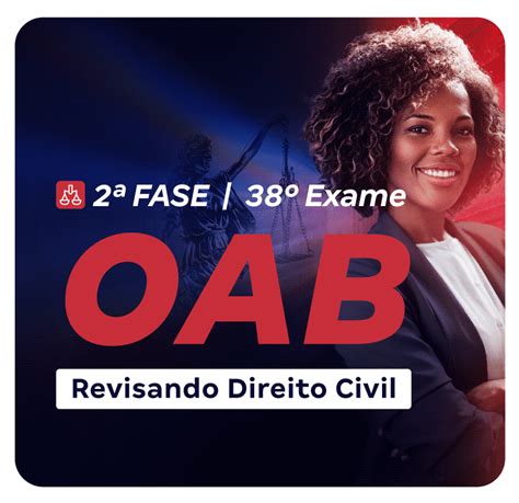 2ª fase do Exame 38 OAB Revisando Direito Civil
