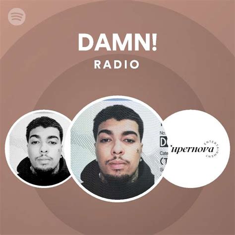DAMN Radio Playlist By Spotify Spotify